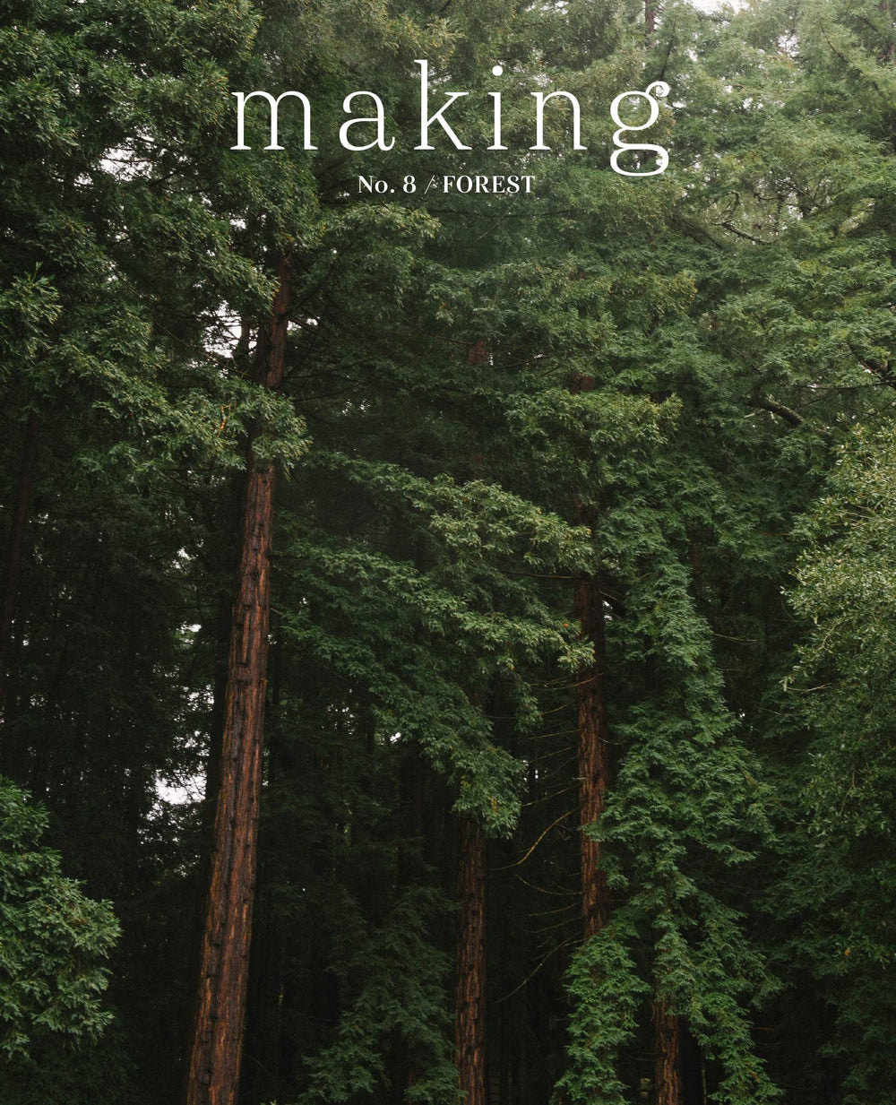 Making Magazine - FOREST Issue 8 | Tribe Yarns, London - tribeyarns